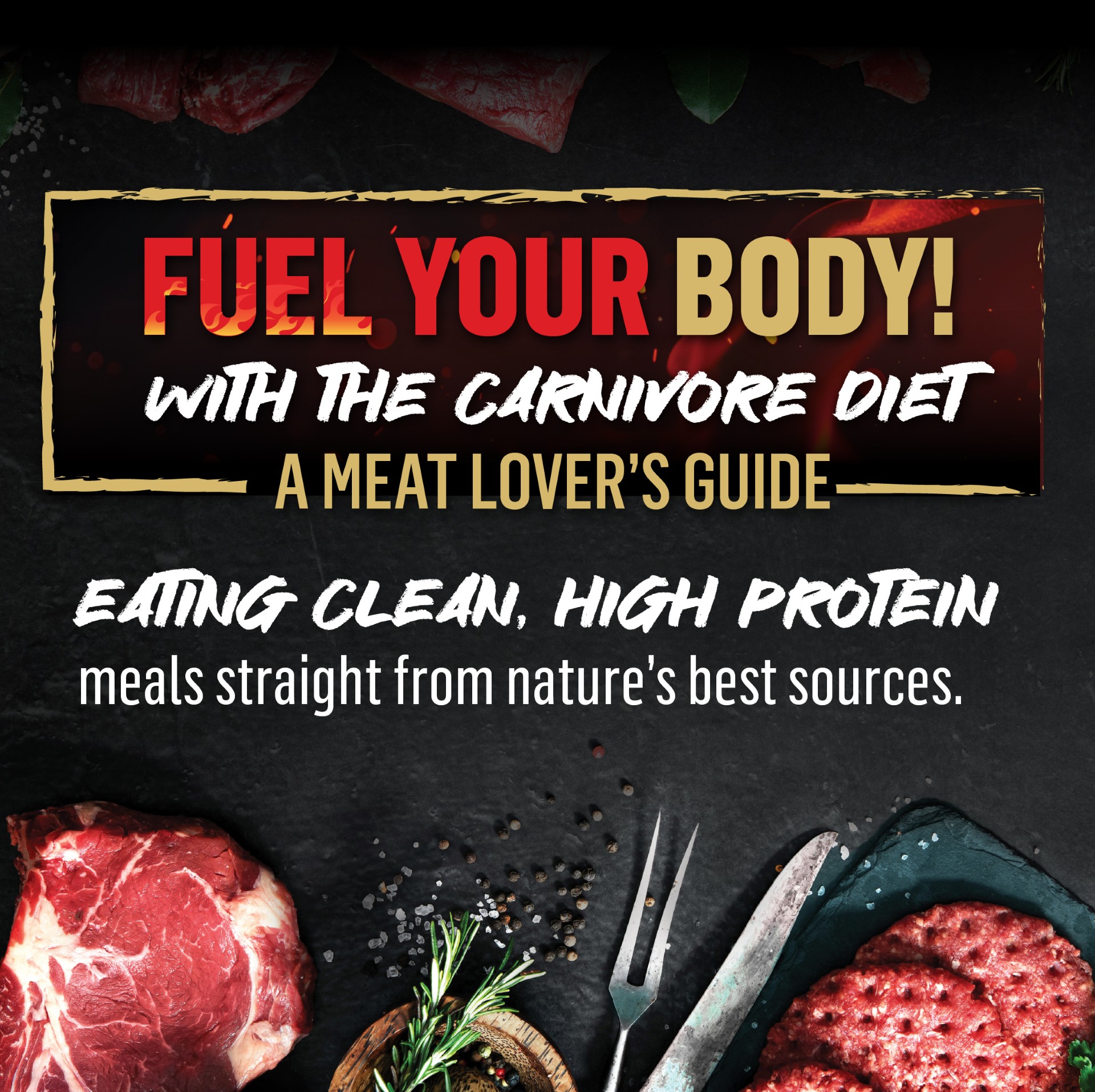 FUEL YOUR BODY WITH THE CARNIVORE DIET – A MEAT LOVER’S GUIDE - Bluff ...